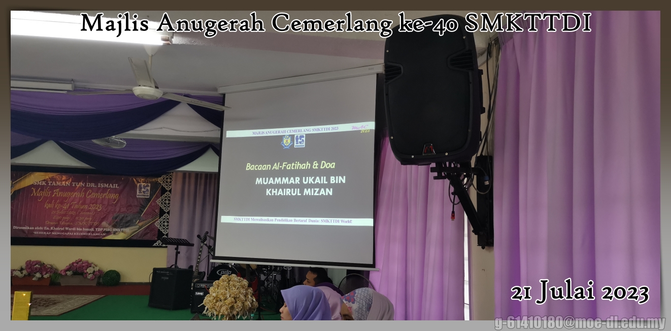 Majlis Anugerah Cemerlang SMKTTDI ke 41 – SMKTTDI
